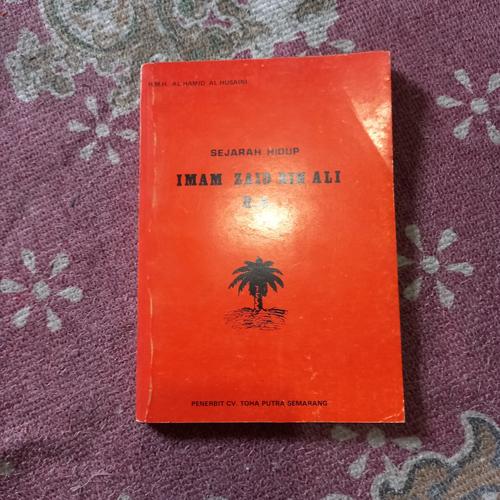Jual SEJARAH HIDUP IMAM ZAID BIN ALI RA - HMH AL HAMID AL HUSAINI ...