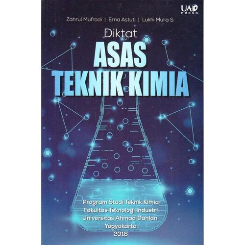 Jual BUKU DIKTAT ASAS TEKNIK KIMIA - ZAHRUL MUFRODI - Kab. Bantul ...