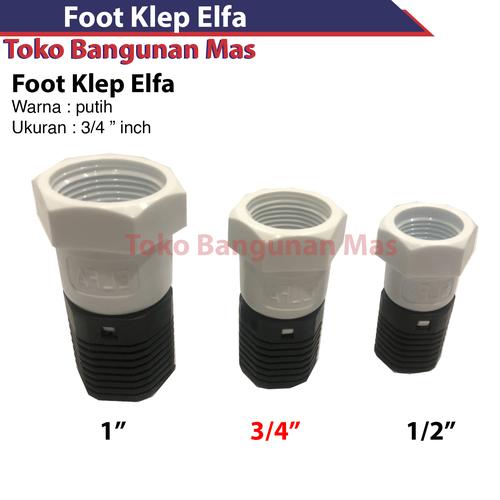 Jual Foot Klep PVC ELFA 3/4" Inch Tebal Footklep Foot Valve Footvalve - Jakarta Utara - Toko ...
