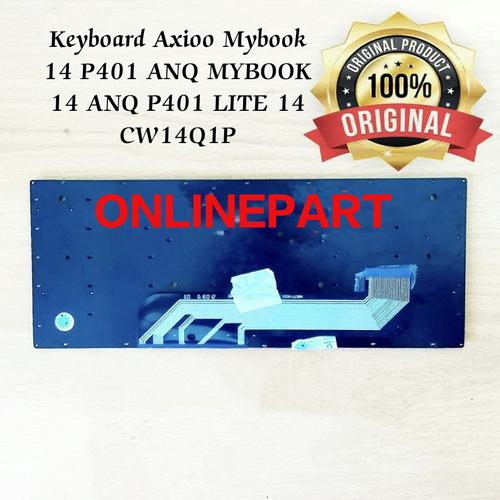Jual KEYBOARD AXIOO MYBOOK 14 ANQ P401 LITE 14 CW14Q1P - Jakarta Pusat - Onlinepart | Tokopedia