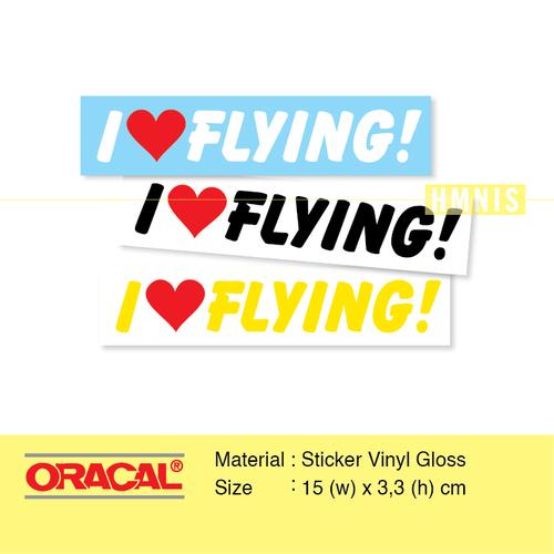 Jual Sticker I Love Flying, Sticker Flying, Cutting Sticker I Love ...