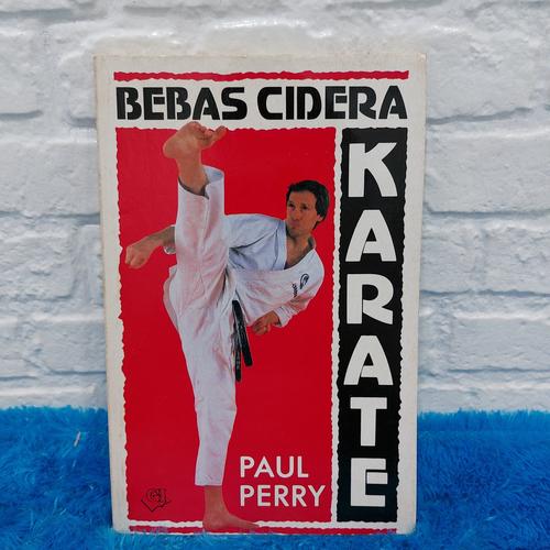Jual BUKU KARATE BEBAS CIDERA BT PAUL PERRY - Jakarta Utara - ANEKA ...