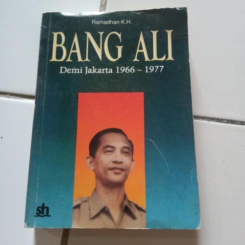 Jual Buku sejarah Bang Ali demi Jakarta 1966-1977 - Kota Tangerang ...