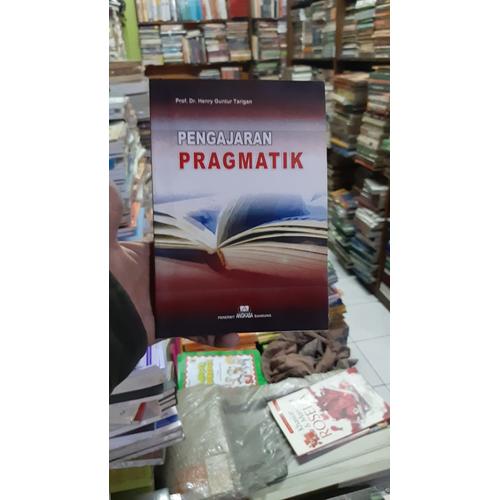 Jual Pengajaran Pragmatik Henry Guntur Tarigan Prof. Dr. /ANS ORIGINAL ...