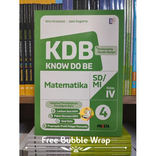 Jual Buku KDB Know Do Be Matematika Kelas 4 SD Kurikulum Merdeka PHIBETA - Jakarta Pusat ...