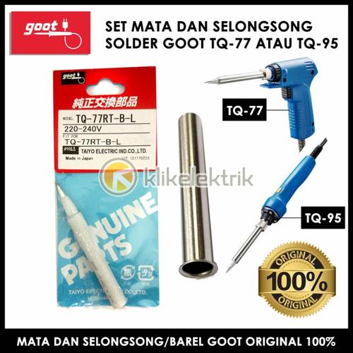 Jual Set Mata Solder + Selongsong GOOT TQ-77 / TQ-95 ORI JAPAN ...