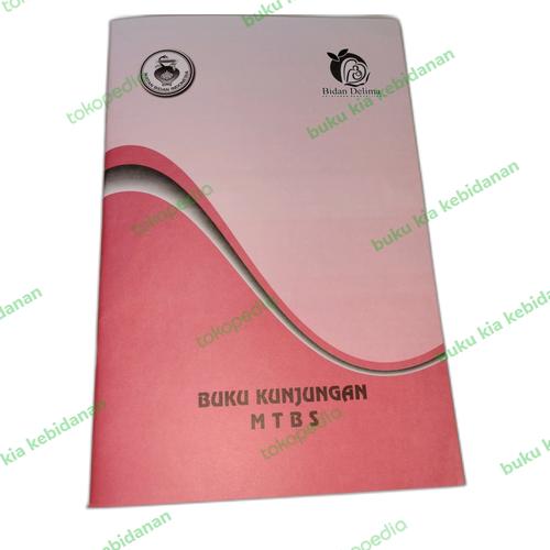 Jual BUKU KUNJUNGAN MTBS (MANAJEMEN TERPADU BALITA SAKIT) - Kab. Mojokerto - buku kia kebidanan ...