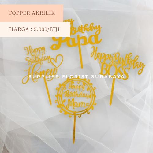 Promo TOPPER AKRILIK HBD MOM DAD DADDY PAPA MAMA HONEY BOSS HAPPY ...