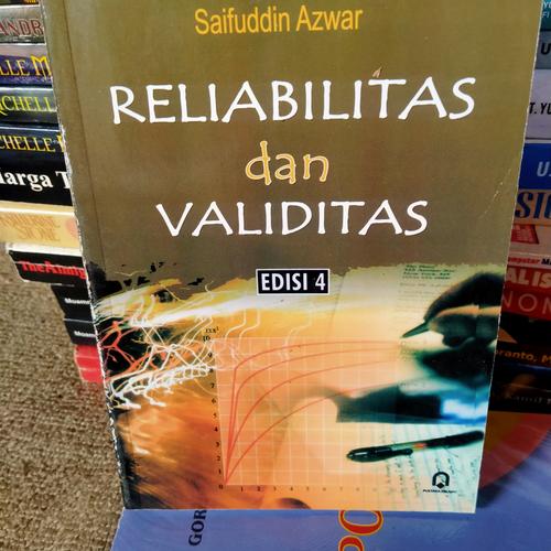 Jual RELIABILITAS DAN VALIDITAS EDISI 4 SAIFUDIN AZWAR - Jakarta Timur ...