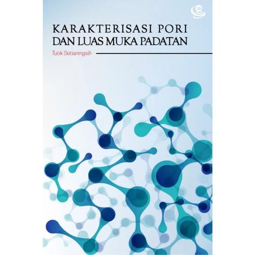 Jual Buku Karakterisasi Pori dan Luas Muka Padatan - UB Press - Kab. Malang - GSS Jaya Makmur ...