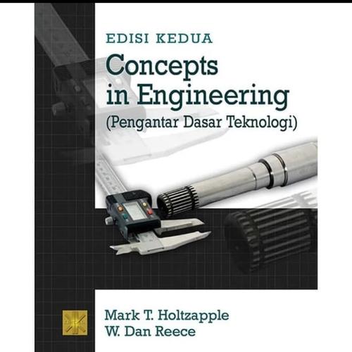 Jual BUKU Concepts IN Engineering ( Pengantar Dasar teknologi) ORIGINAL ...