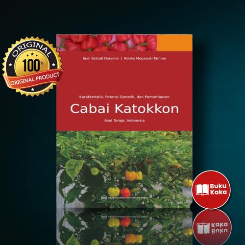 Jual BUKU Karakteristik Potensi Genetik dan Pemanfaatan Cabai Katokkon ...