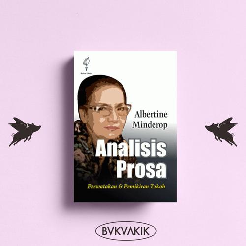 Jual Analisis Prosa: Perwatakan dan Pemikiran Tokoh - Albertine Minderop - Kab. Sleman - Buku ...