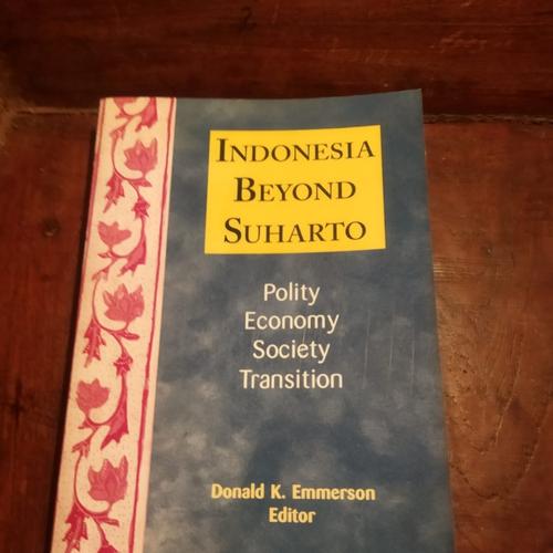 Jual Indonesia beyond soeharto - Ronald K.Emmerson - Jakarta Selatan ...