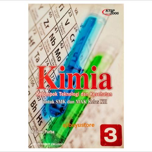Jual Buku Kimia SMK Kelas 12 XII Kimia Kelompok Teknologi dan Kesehatan ...