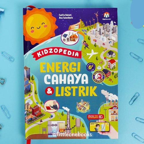 Jual Kidzopedia Energi Cahaya & Listrik / Buku Pengetahuan Sains Anak TK SD - Kab. Sleman ...