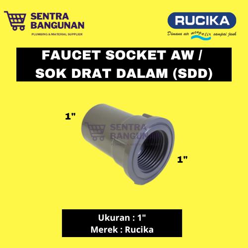Jual SDD AW 1" FITTING PVC RUCIKA | SOCKET /SOK DRAT DALAM | FAUCET ...