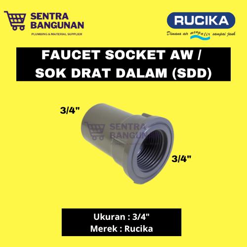 Jual SDD AW 3/4 FITTING PVC RUCIKA | SOCKET /SOK DRAT DALAM | FAUCET ...