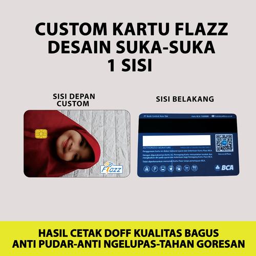 Jual CUSTOM KARTU FLAZZ BCA 1 SISI ,, Bisa Cetak Foto / Gambar Bebas ...