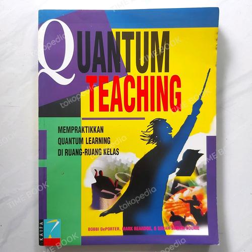 Jual Buku QUANTUM TEACHING by Bobbi DePorter Mark Reardon Sarah Singer-Nour - Jakarta Barat ...