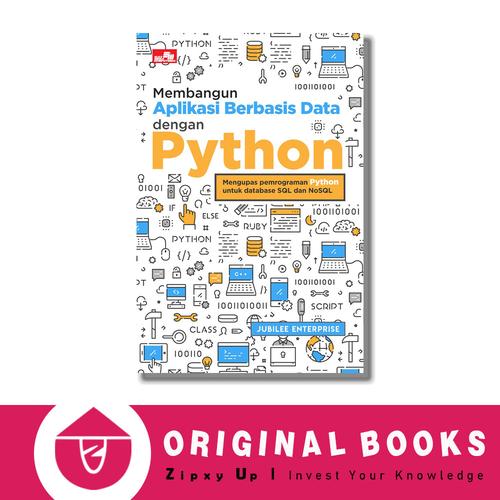 Jual Buku Membangun Aplikasi Berbasis Data dengan Python - Jubilee ...
