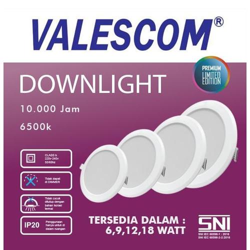 Jual Lampu Downlight LED Bulat VALESCOM 6w 9w 12w 18w 6 watt 9 watt 12 ...