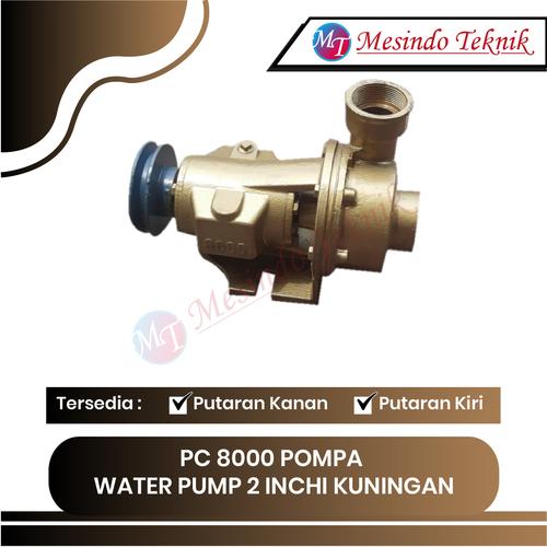 Jual PC 8000 POMPA WATER PUMP 2 INCHI KUNINGAN - PUTARAN KANAN - Kab ...