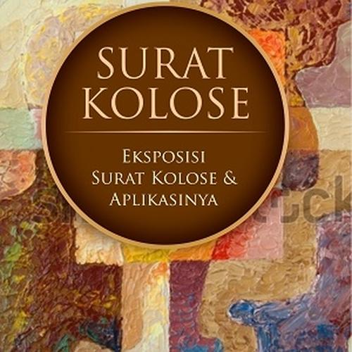 Jual Surat Kolose Eksposisi Surat Kolose Dan Aplikasinya - Kota ...
