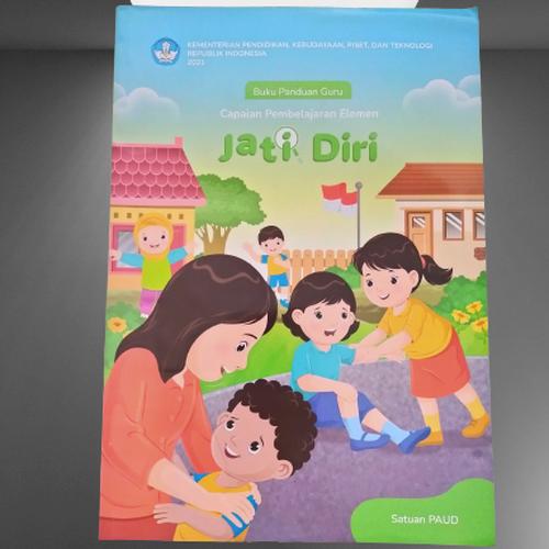 Jual ORI buku panduan guru TK/paud kurikulum merdeka jati diri edisi terbar - Kab. Bogor ...