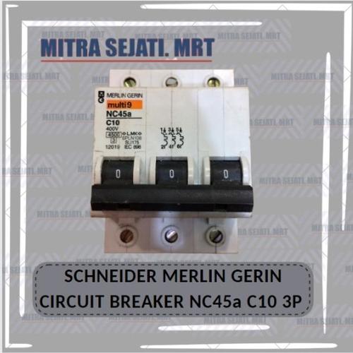 Jual SCHNEIDER MERLIN GERIN CIRCUIT BREAKER NC45a C10 3P - Kota ...