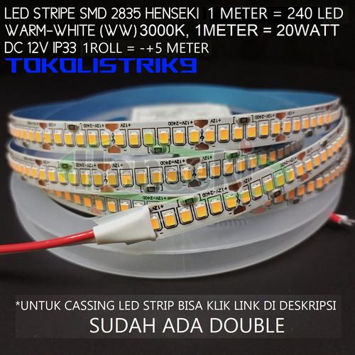 Jual LED Strip 2835 DC 12v IP33 240LED/LED Strip 2835 WW (3000K ...