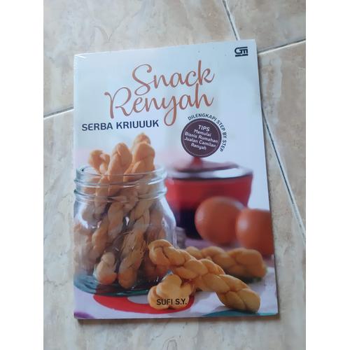 Jual Buku Resep Snack Renyah Serba Kriuuuk Dilengkapi Step by Step ...