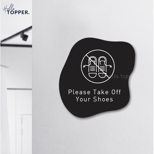 Jual Take Off Your Shoes Sign Board Akrilik Print Signage Acrylic ...