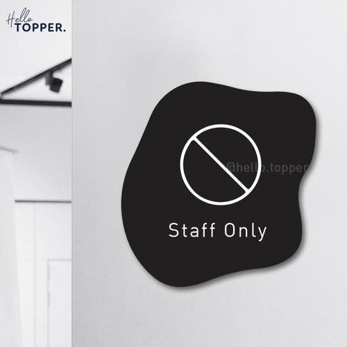 Jual Staff Only Sign Board Akrilik Print Signage Acrylic Petunjuk Ruang ...