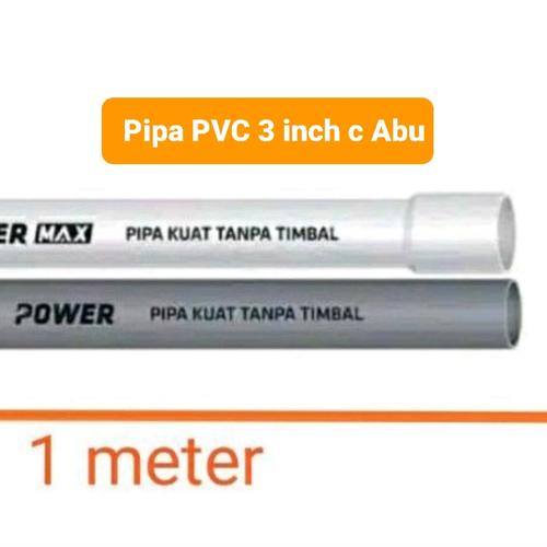 Jual Pipa PVC murah 3 inch c abu power 1 meter - Kab. Demak - Klinik ...