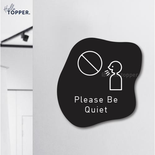 Jual Please Be Quiet Sign Board Akrilik Print Signage Acrylic - Hitam ...