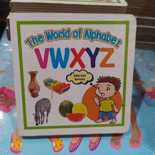 Jual The World of Alphabet VWXYZ (Board Book Inggris Indo) - Kab ...
