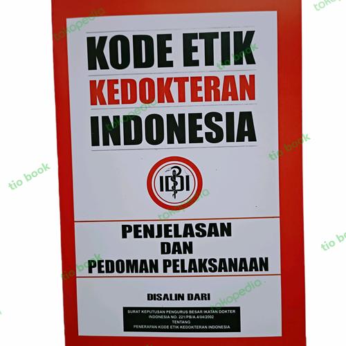 Jual KODE ETIK KEDOKTERAN INDONESIA - Jakarta Pusat - tio book jaya ...