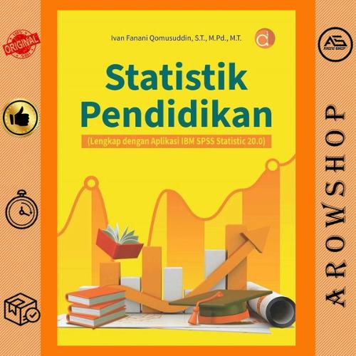 Jual Buku Statistik Pendidikan (Lengkap Dengan Aplikasi IBM SPSS ...