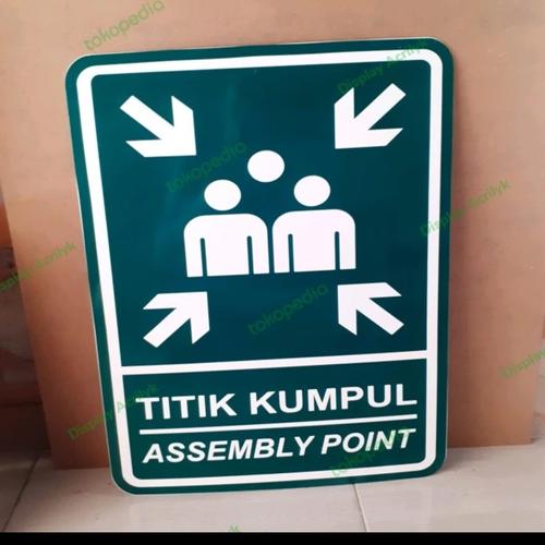 Jual sign titik kumpul/assembly point - 25x40cm - Kab. Malang ...