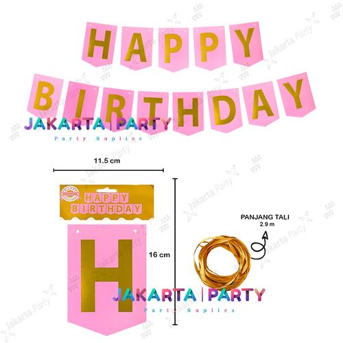 Promo Banner Happy Birthday Tulisan Gold #1 / Bunting Flag HBD - Pink ...