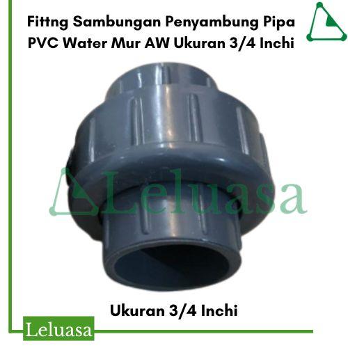Jual Fittng Sambungan Penyambung Pipa PVC Water Mur AW Ukuran 3/4 Inchi ...