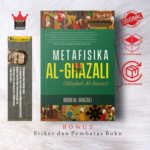 Jual Buku Metafisika Al-Ghazali - Misykah Al-Anwar - Imam Al-Ghazali ...