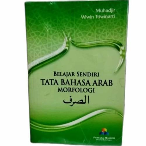 Jual Belajar Sendiri Tata Bahasa Arab MORFOLOGI - Muhadjir - Jakarta ... Jual Belajar Sendiri Tata Bahasa Arab MORFOLOGI - Muhadjir - Jakarta ...