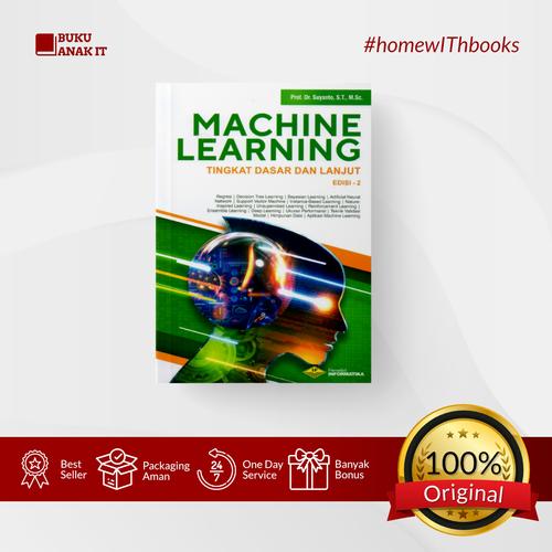 Jual BUKU MACHINE LEARNING TINGKAT DASAR DAN LANJUT EDISI 2 - Jakarta ... Jual BUKU MACHINE LEARNING TINGKAT DASAR DAN LANJUT EDISI 2 - Jakarta ...