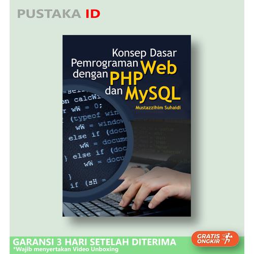 Jual Buku Konsep Dasar Pemrograman Web dengan PHP dan MYSQL - Kota Tangerang - Pustaka ID ...