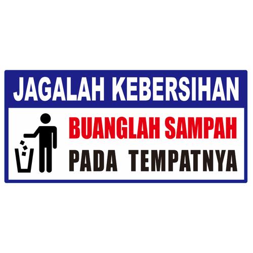 Jual Stiker Jaga Kebersihan Buang Sampah pada Tempatnya Waterproof ...