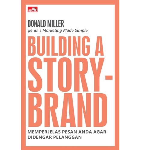 Jual Buku Building A Story Brand By Donald Miller - Jakarta Barat ...