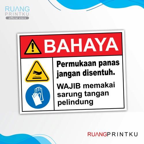 Jual Stiker Rambu Safety Sign K3 Bahaya Permukaan Panas Wajib Sarung ...