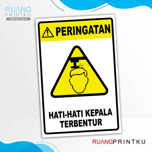 Jual Stiker Safety Sign K3 Rambu Peringatan Hati-hati Kepala Terbentur ...